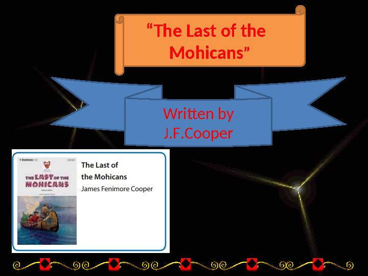 Презентация The Last Of Mohicans